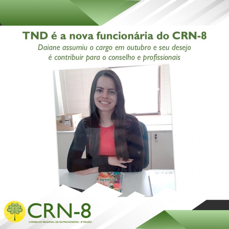 Técnica Em Nutrição E Dietética é A Nova Funcionária Do Crn 8 Crn 8